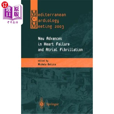 海外直订医药图书New Advances in Heart Failure and Atrial Fibrillation: Proceedings of the Medite 心力衰竭和房颤的新