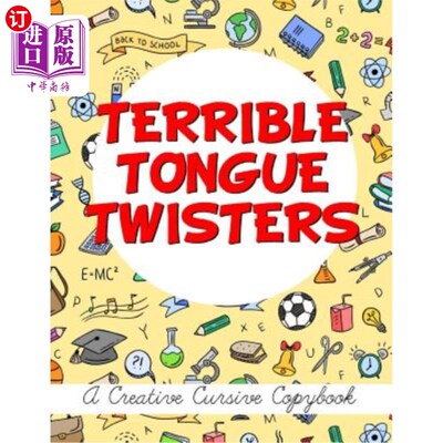 海外直订Terrible Tongue Twisters: A Creative Cursive Copybook 糟糕的绕口令：一本创造性的草书