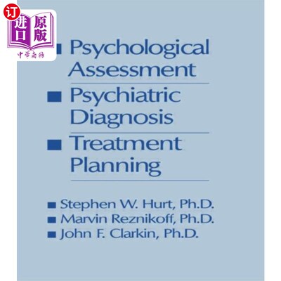 海外直订Psychological Assessment, Psychiatric Diagnosis,... 心理评估，精神病诊断和治疗计划