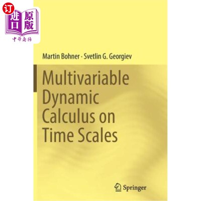海外直订Multivariable Dynamic Calculus on Time Scales 时间尺度上的多变量动态微积分