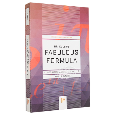 预售 欧拉博士的神奇公式 治愈许多数学弊病 修订版 Dr Euler s Fabulous Formula 英文原版 Paul J Nahin【中商原版】