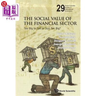 海外直订Social Value of the Financial Sector, The: Too Big to Fail or Just Too Big? 金融业的社会价值：大到不能倒还