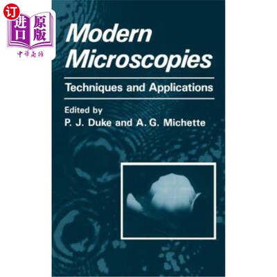 海外直订Modern Microscopies: Techniques and Applications 现代显微镜：技术与应用