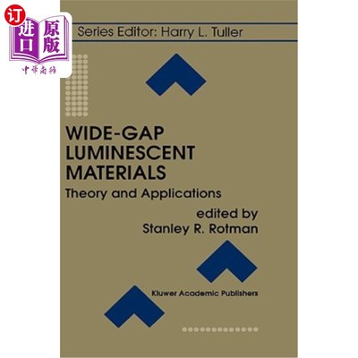 海外直订Wide-Gap Luminescent Materials: Theory and Applications 宽间隙发光材料:理论与应用