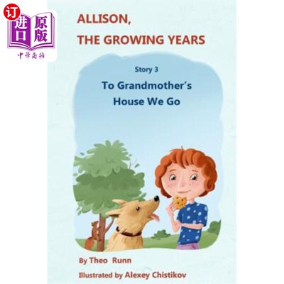海外直订Allison, The Growing Years Story 3: To Grandmother's House We Go 艾利森《成长的故事3:我们去祖母家