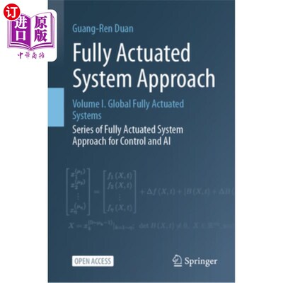 海外直订Fully Actuated System Approach: Volume I. Global Fully Actuated Systems 全驱动系统方法：第一卷。全球全驱动
