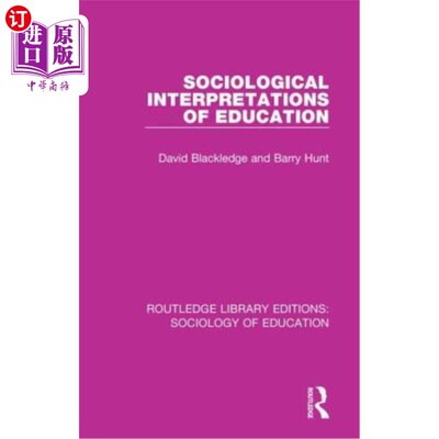 海外直订Sociological Interpretations of Education 教育的社会学解读