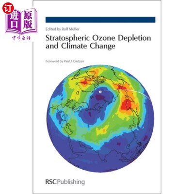 海外直订Stratospheric Ozone Depletion and Climate Change 平流层臭氧消耗与气候变化