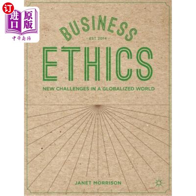 海外直订Business Ethics: New Challenges in a Globalised World 商业道德：全球化世界的新挑战