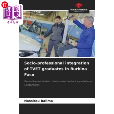 海外直订Socio-professional integration of TVET graduates in Burkina Faso 布基纳法索TVET毕业生的社会职业整合