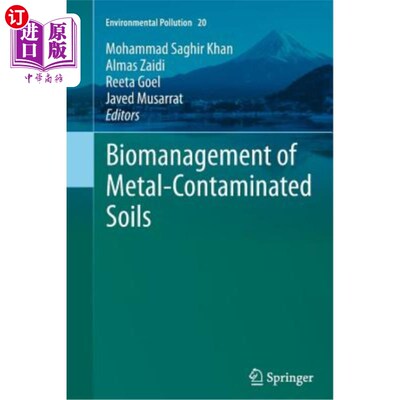 海外直订Biomanagement of Metal-Contaminated Soils 金属污染土壤的生物管理