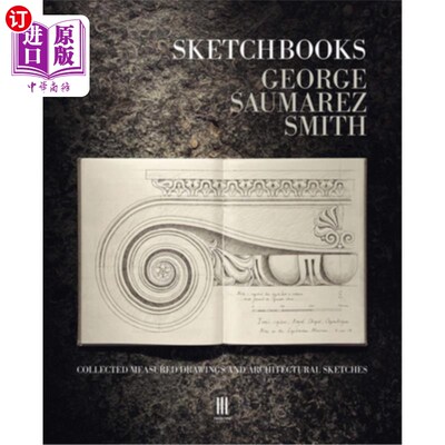 海外直订Sketchbooks: Collected Measured Drawings and Architectural Sketches 素描本:收集的测量图纸和建筑草图