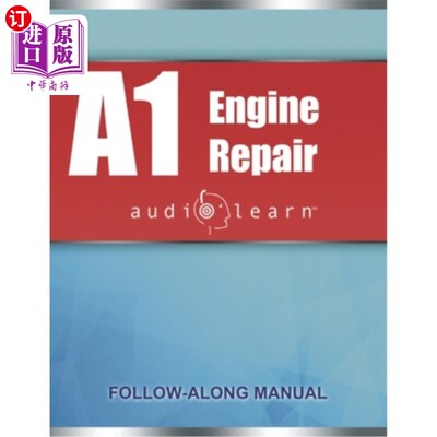 海外直订ASE Engine Repair Test - A1 AudioLearn: Complete Audio Review for the Automotive ASE发动机维修测试