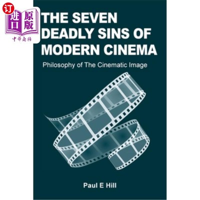海外直订The Seven Deadly Sins of Modern Cinema 现代电影的七宗罪