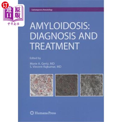 海外直订医药图书Amyloidosis: Diagnosis and Treatment 淀粉样变性:诊断和治疗