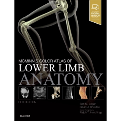 现货 McMinn下肢解剖图 第5版 英文原版 McMinn s Color Atlas of Lower Limb Anatomy Bari Logan【中商原版】Elsevier