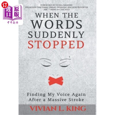 海外直订医药图书When the Words Suddenly Stopped: Finding My Voice Again After a Massive Stroke 当单词突然停止:严重