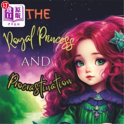 海外直订The Royal Princess and Procrastination 皇室公主和拖延症