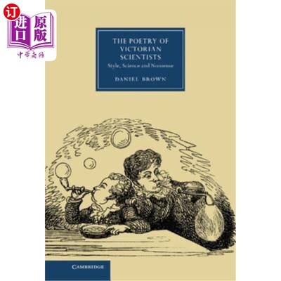 海外直订The Poetry of Victorian Scientists: Style, Science and Nonsense 维多利亚时代科学家的诗歌：风格、科学与无稽之谈