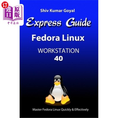 海外直订Express Guide Fedora Linux Workstation 40 Express Guide Fedora Linux Workstation 40