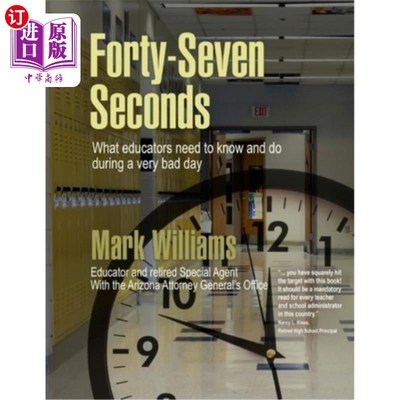 海外直订Forty-Seven Seconds: Educating the Educators in School Safety 四十七秒：学校安全教育