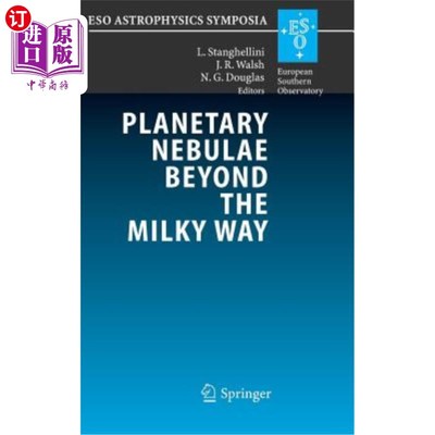 海外直订Planetary Nebulae Beyond the Milky Way: Proceedings of the Eso Workshop Held at  银河系以外的行星状星云：20