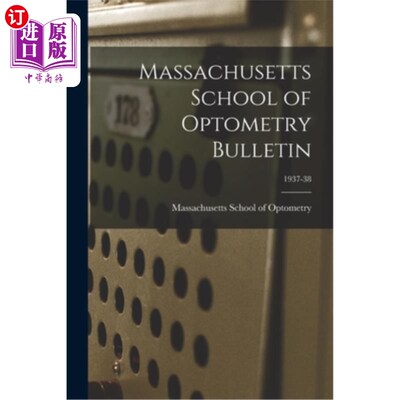 海外直订Massachusetts School of Optometry Bulletin; 1937-38 麻省视光学院公报;1937 - 38