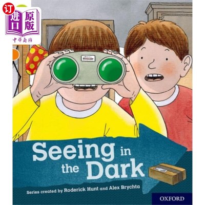 海外直订Oxford Reading Tree Explore with Biff, Chip and ... 牛津阅读树探索与Biff, Chip和Kipper:牛津6级:在黑暗中看到