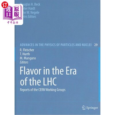 海外直订Flavor in the Era of the LHC: Reports of the CERN Working Groups