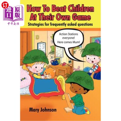海外直订How to Beat Children at Their Own Game: Strategies for Frequently Asked Question 如何在自己的游戏中打败孩子