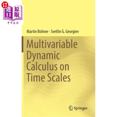 海外直订Multivariable Dynamic Calculus on Time Scales 时间尺度上的多变量动态演算