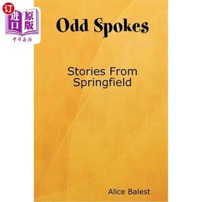 海外直订Odd Spokes Stories from Springfield 斯普林菲尔德的古怪故事