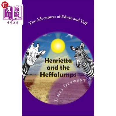 海外直订Henrietta and the Heffalumps