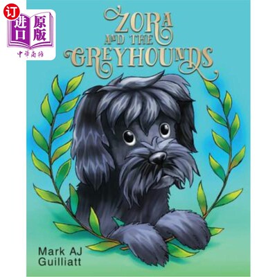 海外直订Zora and the Greyhounds 佐拉和灰狗