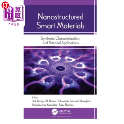 海外直订Nanostructured Smart Materials: Synthesis, Characterization, and Potential Appli 纳米结构智能材料:合成、表