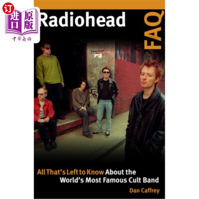 海外直订Radiohead FAQ: All That's Left to Know About the World's Most Famous Cult Band 电台司令常见问题解答:关于世