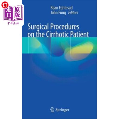海外直订医药图书Surgical Procedures on the Cirrhotic Patient 肝硬化患者的外科治疗