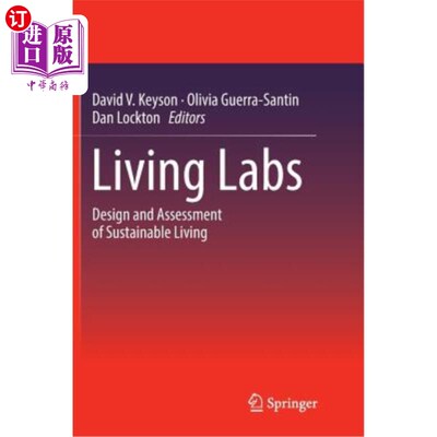 海外直订Living Labs: Design and Assessment of Sustainable Living 生活实验室：可持续生活的设计和评估