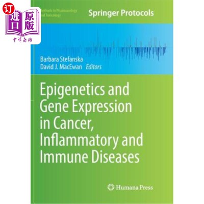 海外直订医药图书Epigenetics and Gene Expression in Cancer, Inflammatory and Immune Diseases 癌症、炎症和免疫疾病的