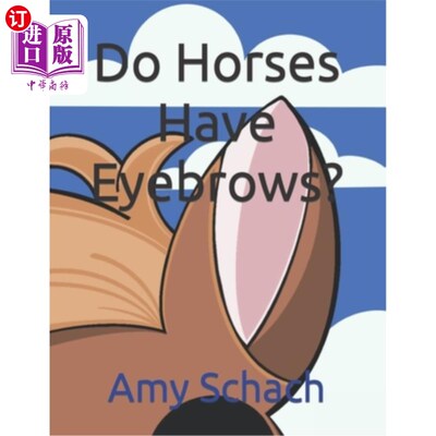 海外直订Do Horses Have Eyebrows? 马有眉毛吗?