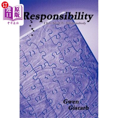海外直订Responsibility: I Just Need To Tell Somebody 责任：我只需要告诉别人