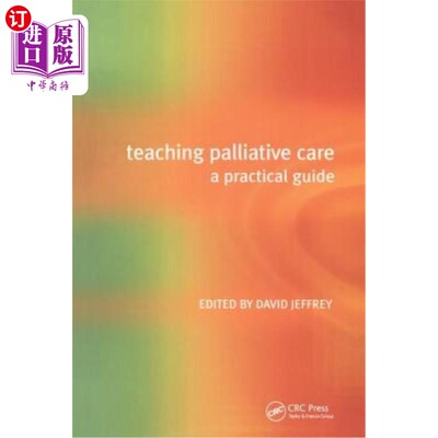 海外直订医药图书Teaching Palliative Care: A Practical Guide 姑息治疗教学：实践指南