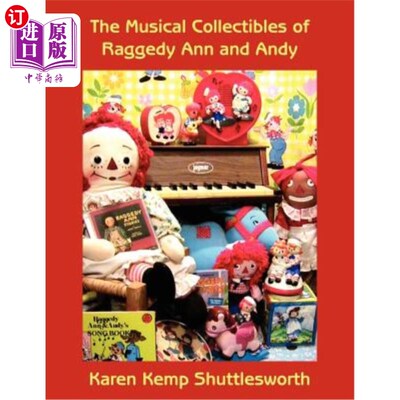 海外直订The Musical Collectibles of Raggedy Ann and Andy 拉格迪·安和安迪的音乐收藏品