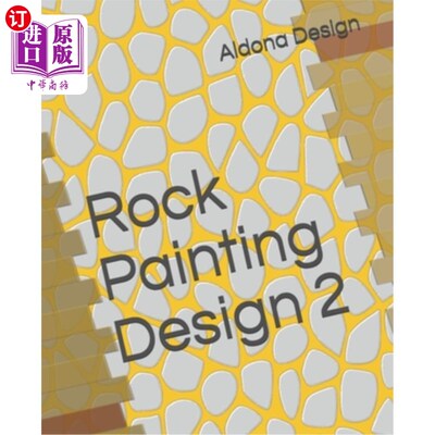 海外直订Rock Painting Design 2: Craft & Hobbies book 岩画设计2：工艺与爱好书