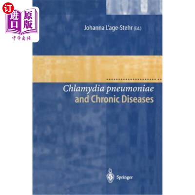 海外直订医药图书Chlamydia Pneumoniae and Chronic Diseases: Proceedings of the State-Of-The-Art W 肺炎衣原体与慢性病