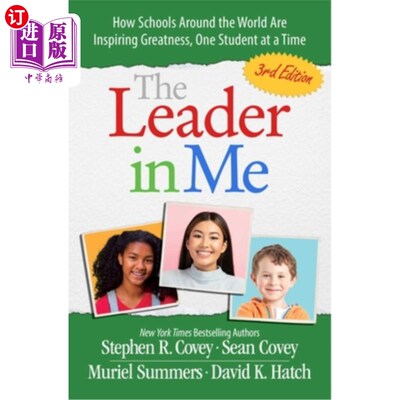 海外直订The Leader in Me: How Schools and Parents Around the World Are Inspiring Greatne 我的领袖：世界各地的学校和