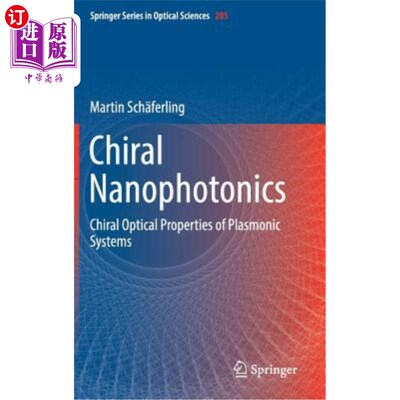 海外直订Chiral Nanophotonics: Chiral Optical Properties of Plasmonic Systems 手性纳米光子学:等离子体系统的手性光学