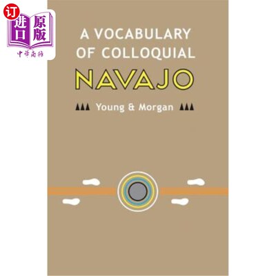 海外直订A Vocabulary of Colloquial Navajo 纳瓦霍口语词汇