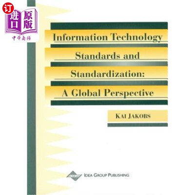 海外直订Information Technology Standards & Standardization: A Global Perspective 信息技术标准与标准化：全球视角