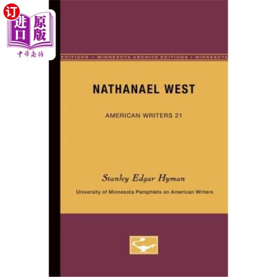 海外直订Nathanael West - American Writers 21: University of Minnesota Pamphlets on Ameri 纳撒尼尔·韦斯特:美国作家21